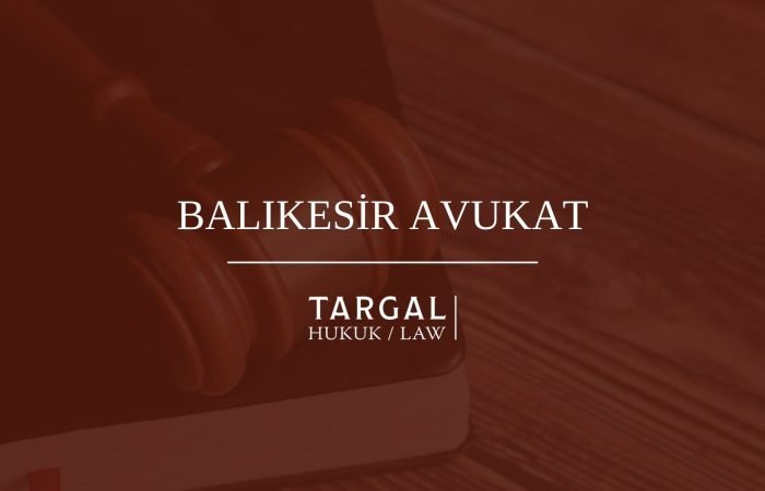 Targal Hukuk Bürosu | Av. Ertuğrul Targal | Balıkesir Avukat